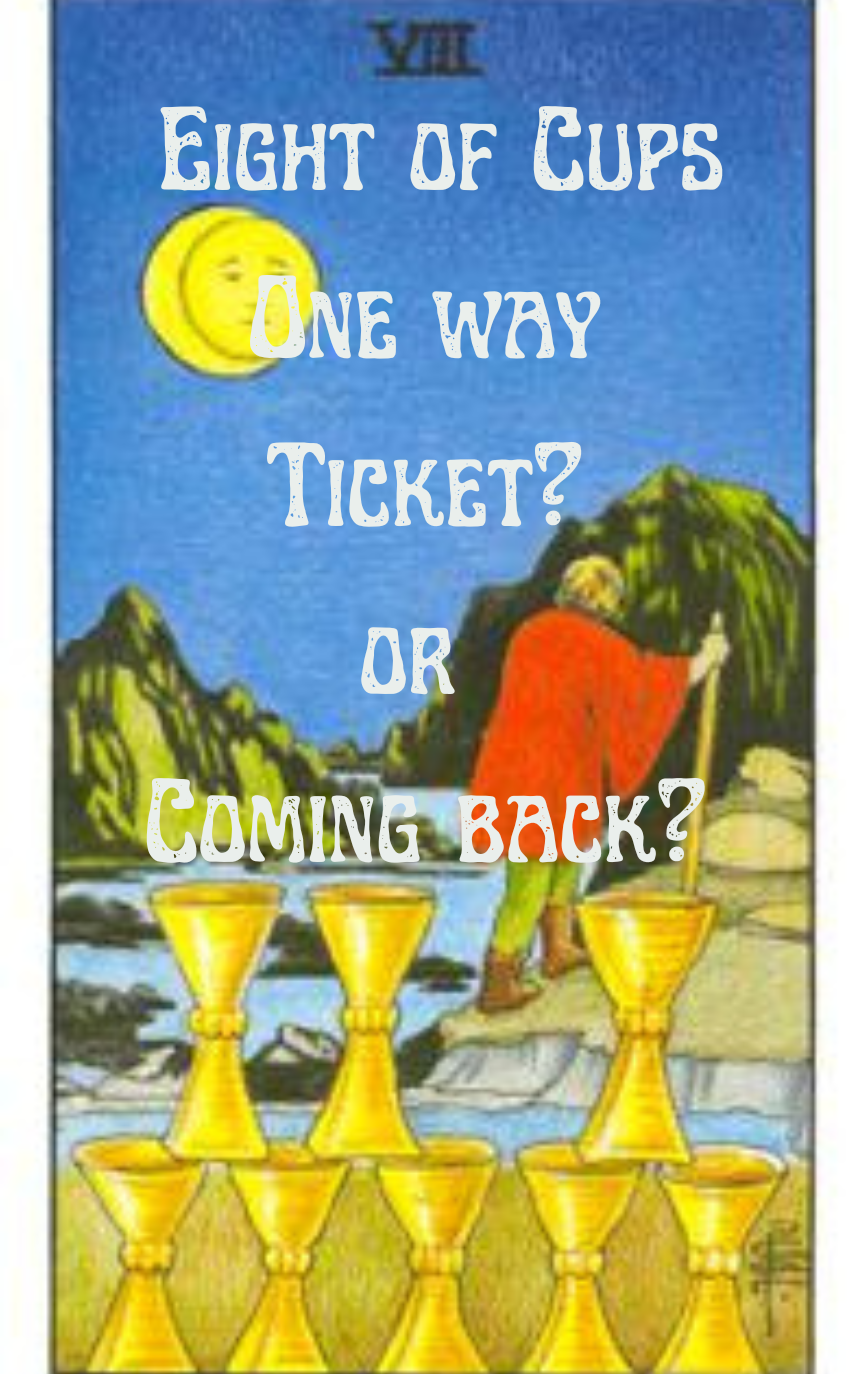 Psychic Clairvoyant Pam Richards | News | Eight of Cups: One Way Ticket?